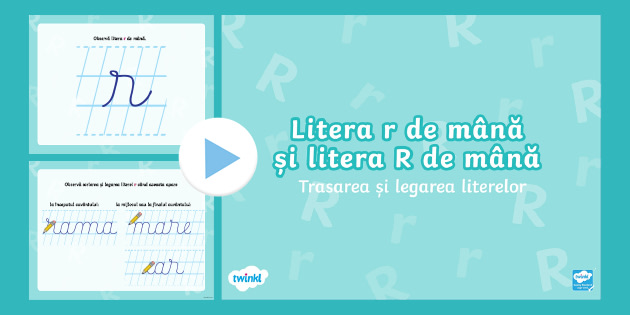 Litera r de mana si litera R de mana: Trasare si legare – Prezentare