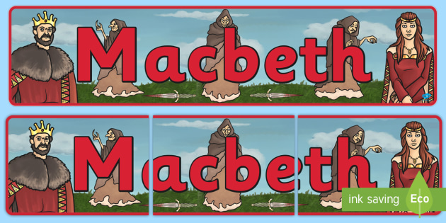 Macbeth Display Banner (teacher made) Macbeth Display Banner (teacher made)