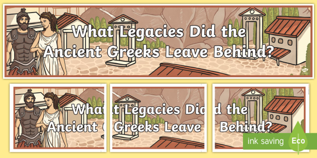 What Legacies Did the Ancient Greeks Leave Behind Banner