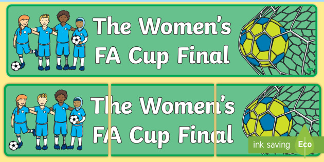 👉 The Women's FA Cup FInal Display Banner (teacher made)