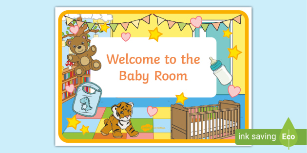 Welcome to the Baby Room Poster (teacher made)