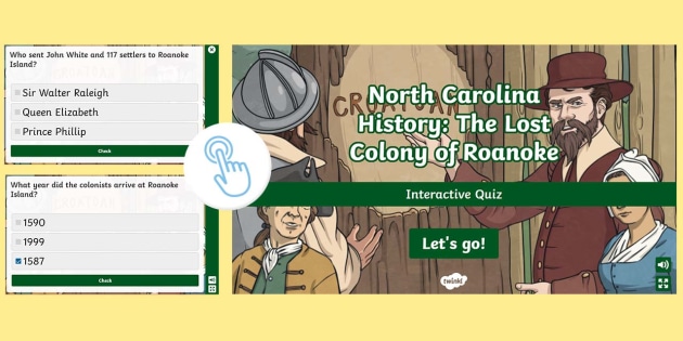North Carolina History: The Lost Colony of Roanoke Interactive Quiz