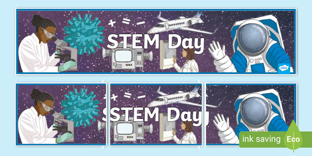STEM Day Banner (teacher made)
