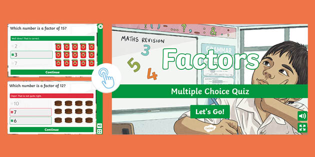 Factors Interactive Multiple Choice Quiz (teacher made)