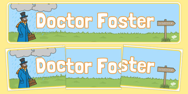 Doctor Foster Display Banner (teacher made)