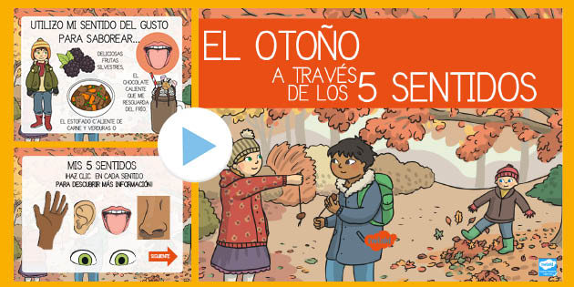 Presentación: Los 5 sentidos - El Otoño (teacher made)