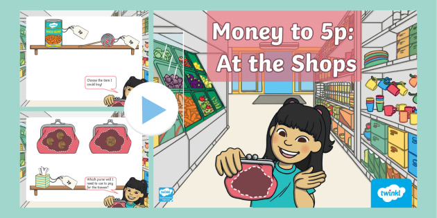 👉 Money to 5p: At the Shops PowerPoint (teacher made)