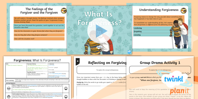 PlanIt RE: Forgiveness: What Is Forgiveness? Year 5 Lesson 1