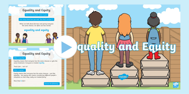 Equality and Equity Assembly - Fairness Assembly PowerPoint