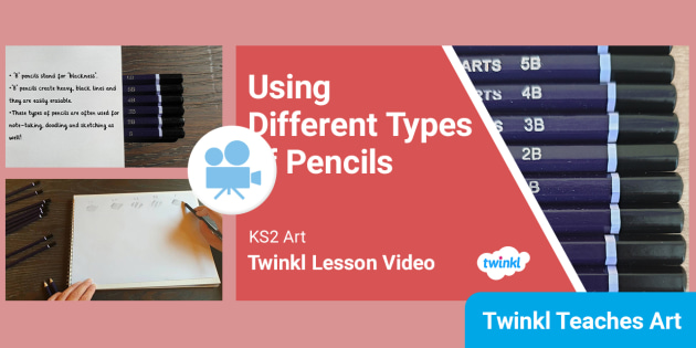 KS2 (Ages 7-11) Art: How and When To Use Different Types of Pencils Video