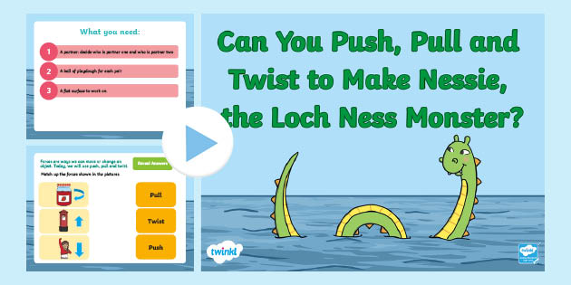Forces Push Pull or Twist Nessie PowerPoint (Teacher-Made)