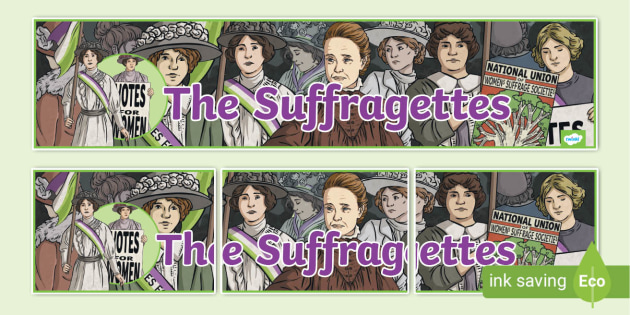 Suffragettes History • Twinkl.com.au