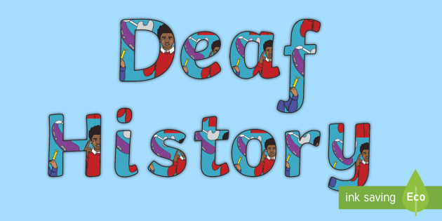 Deaf History Display Lettering (teacher made)