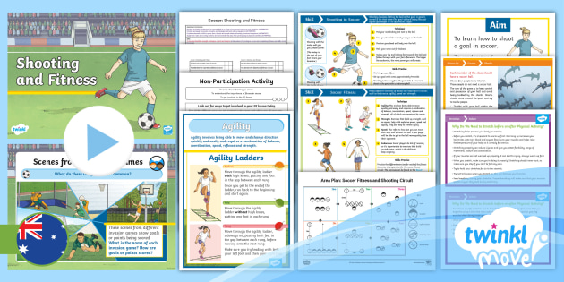 Move PE Year 3 Soccer: Lesson 5: Shooting and Fitness