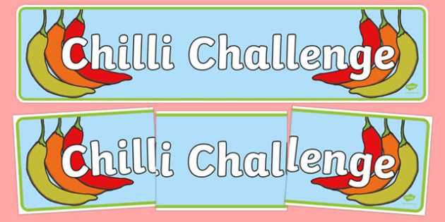 Chilli Challenge Display Banner (teacher made)