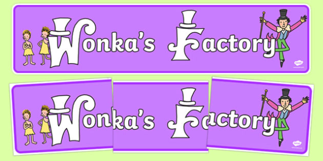 Wonka's Factory Display Banner - wonkas factory, display banner