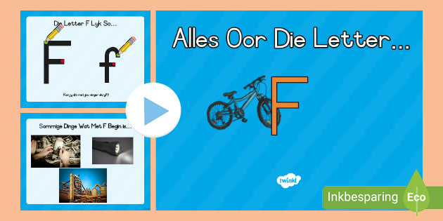 Alles Oor Die Letter F Powerpoint (teacher made)