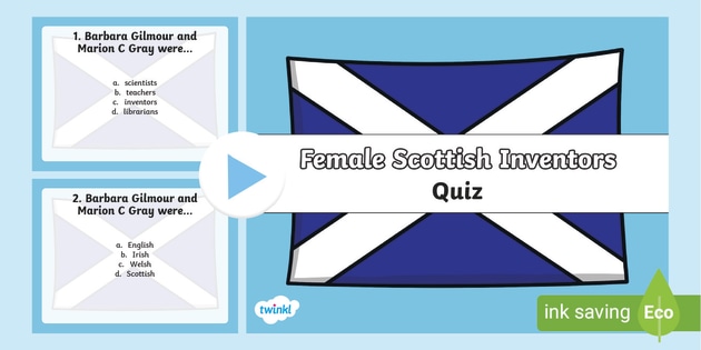 Female Scottish Inventors PowerPoint - First Level - CfE