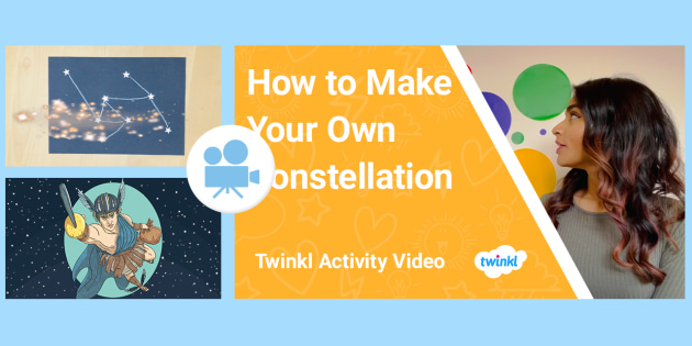 FREE! - KS2 (Ages 7-11) Activity Video: How to Make Your Own Constellation