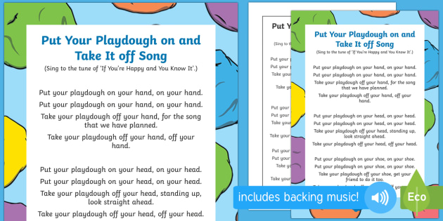Put your Playdough On and Take it Off Song (teacher made)