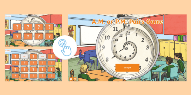 A.M. or P.M. Interactive Pairing Game (teacher made)
