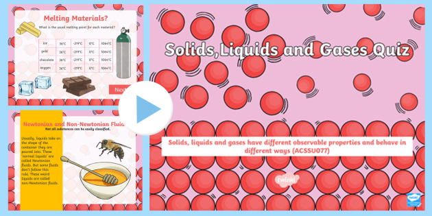 Solids, Liquids and Gases Quiz PowerPoint (teacher made)