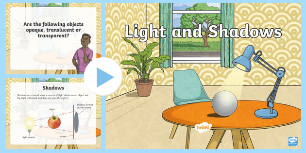 Light and Shadow PowerPoint (teacher made)