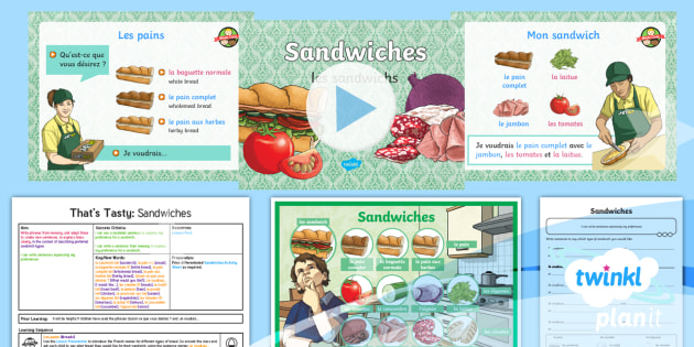 French: That's Tasty!: Sandwiches Lesson Pack 4