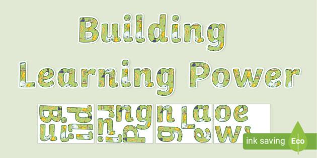 * NEW * Building Learning Power Display Lettering
