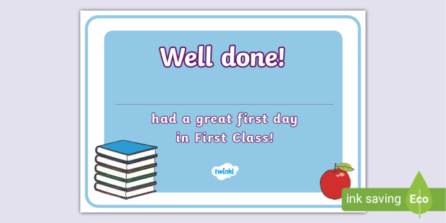 First Day of First Class Certificate (teacher made)