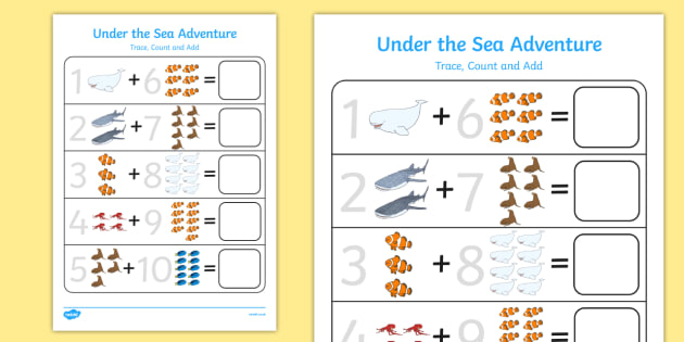 Under the Sea Adventure Trace, Count and Add Worksheet / Worksheet Pack