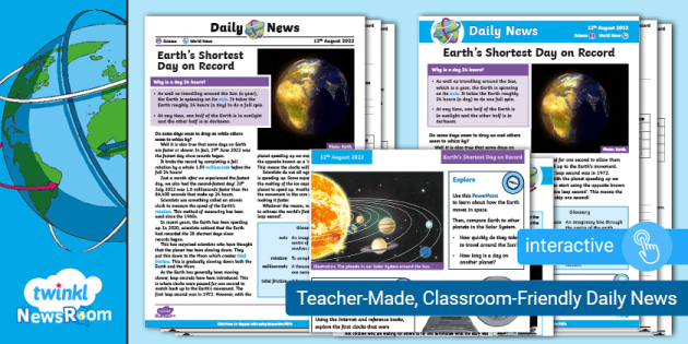 Earth's Shortest Day - Daily NewsRoom Pack (ages 7-11)