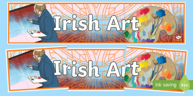 Irish Art Display Banner (teacher made)