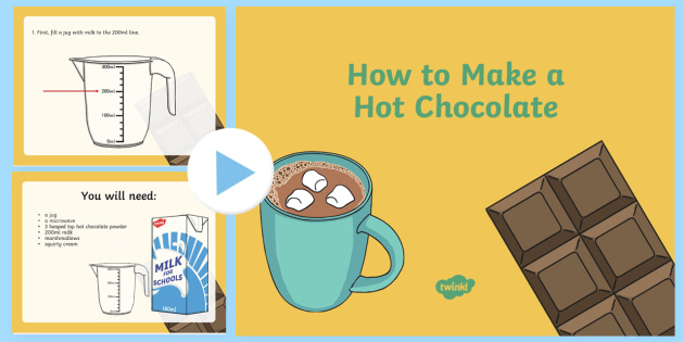 How To Make Hot Chocolate Instructional PowerPoint