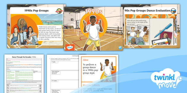 PE Year 6: Dance Through the Decades Lesson 4 - The 1990s