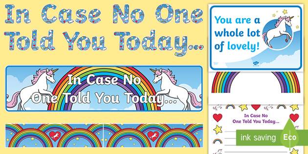 In Case No One Told You Today Display Pack (teacher made)