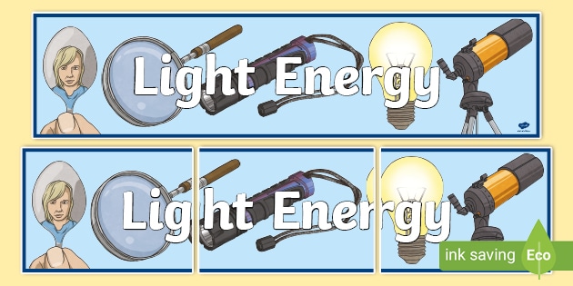 Light Energy Banner (teacher made)