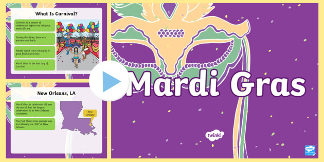 Mardi Gras Informational PowerPoint - Mardi Gras, Fat Tuesday