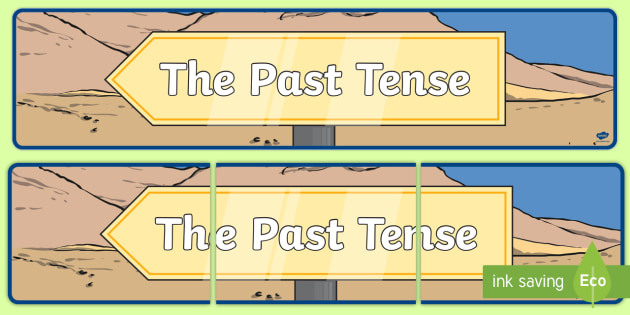 Display Past Tense Banner - Primary Resource - Teacher-made