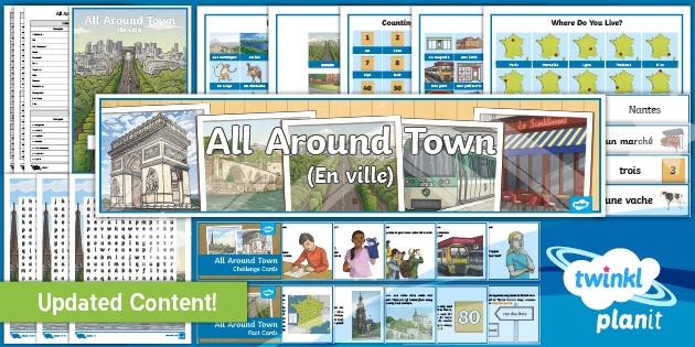 French: All Around Town Year 4 Additional Resources Pack