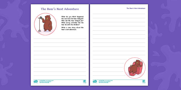 The Bear Who Came to Babysit: The Bear's Next Adventure Writing Worksheet