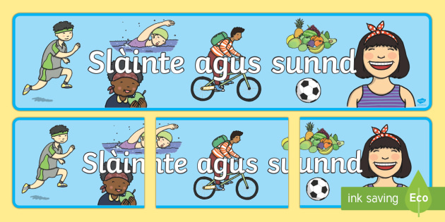 Slàinte agus sunnd (Health & Wellbeing) Display Banner Gaelic - CfE Gaelic