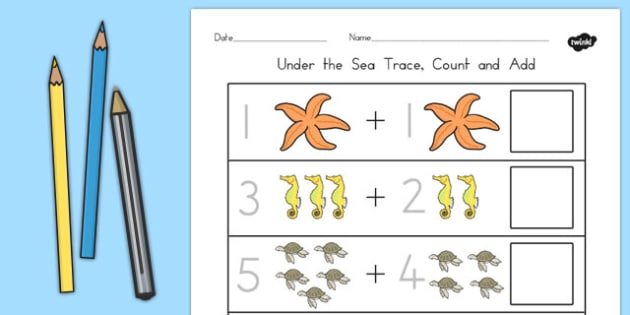 Under the Sea Trace Count and Add Worksheet (teacher made)