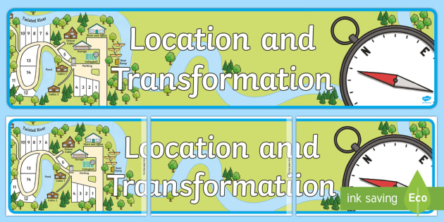Location and Transformation Display Banner (teacher made)
