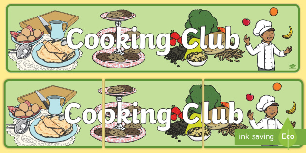 Cooking Club Display Banner (teacher made)