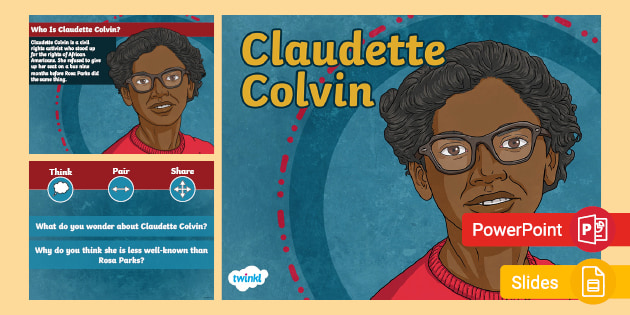 Claudette Colvin Biographical Presentation - PowerPoint & Google Slides