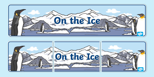 On The Ice Display Banner (teacher made)
