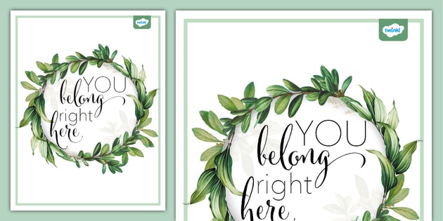 You Belong Right Here Inspirational Poster - Botanical