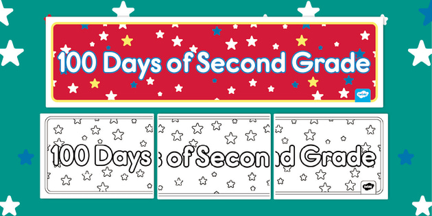 100 Days in Second Grade Banner (teacher made)