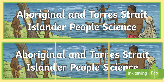 Aboriginal and Torres Strait Islander People Science Display Banner